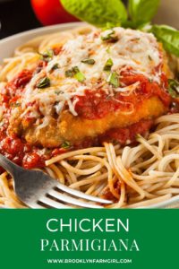 Chicken Parmigiana - Brooklyn Farm Girl