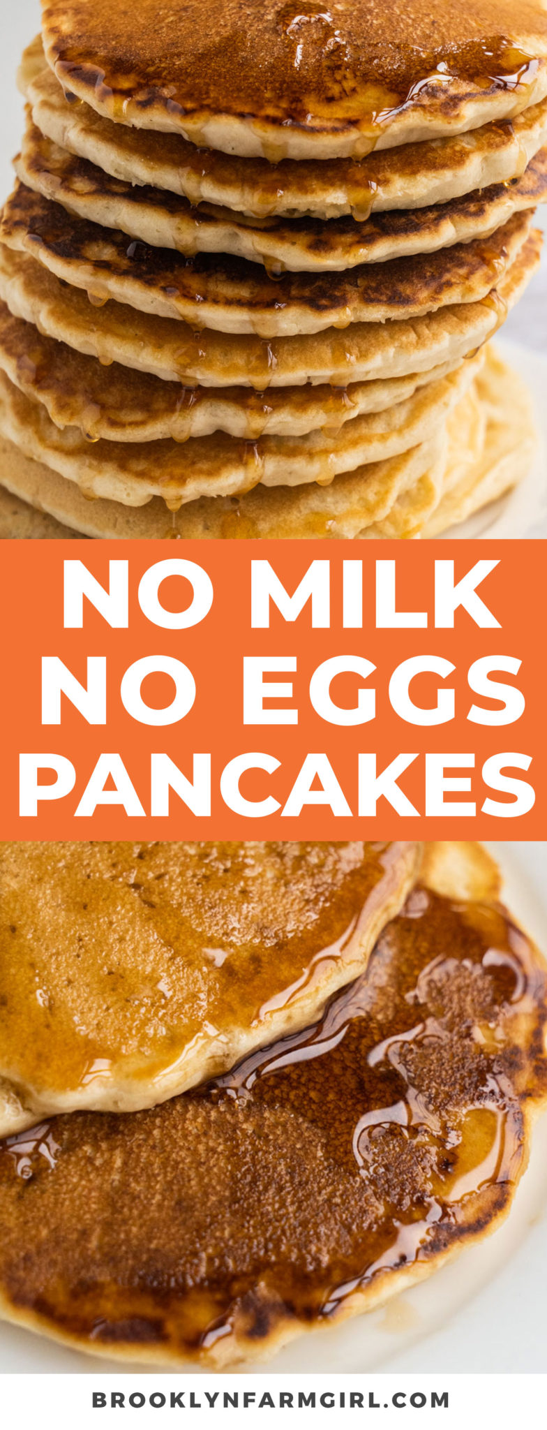 No Milk No Eggs Pancakes - Brooklyn Farm Girl