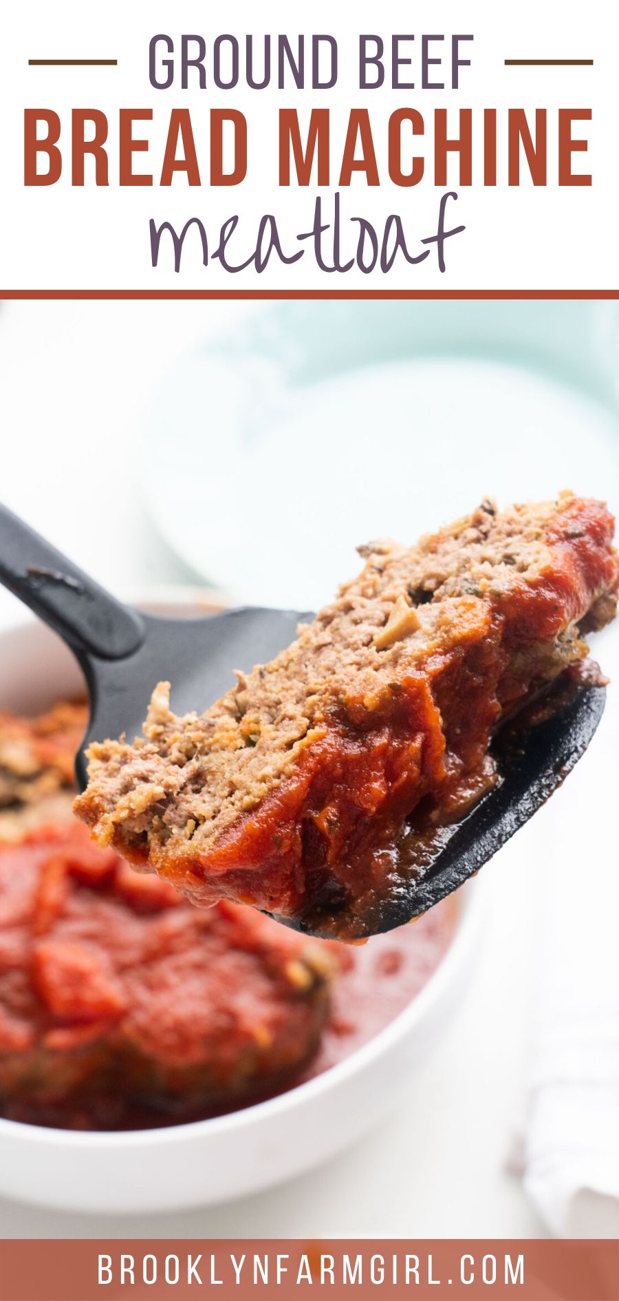 Bread Machine Meatloaf - Brooklyn Farm Girl