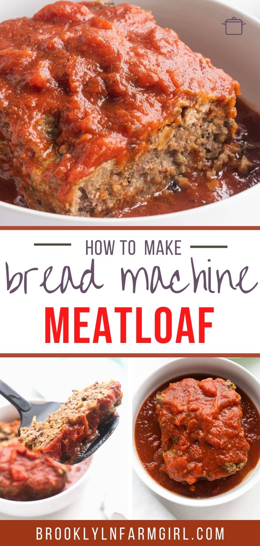 Bread Machine Meatloaf - Brooklyn Farm Girl