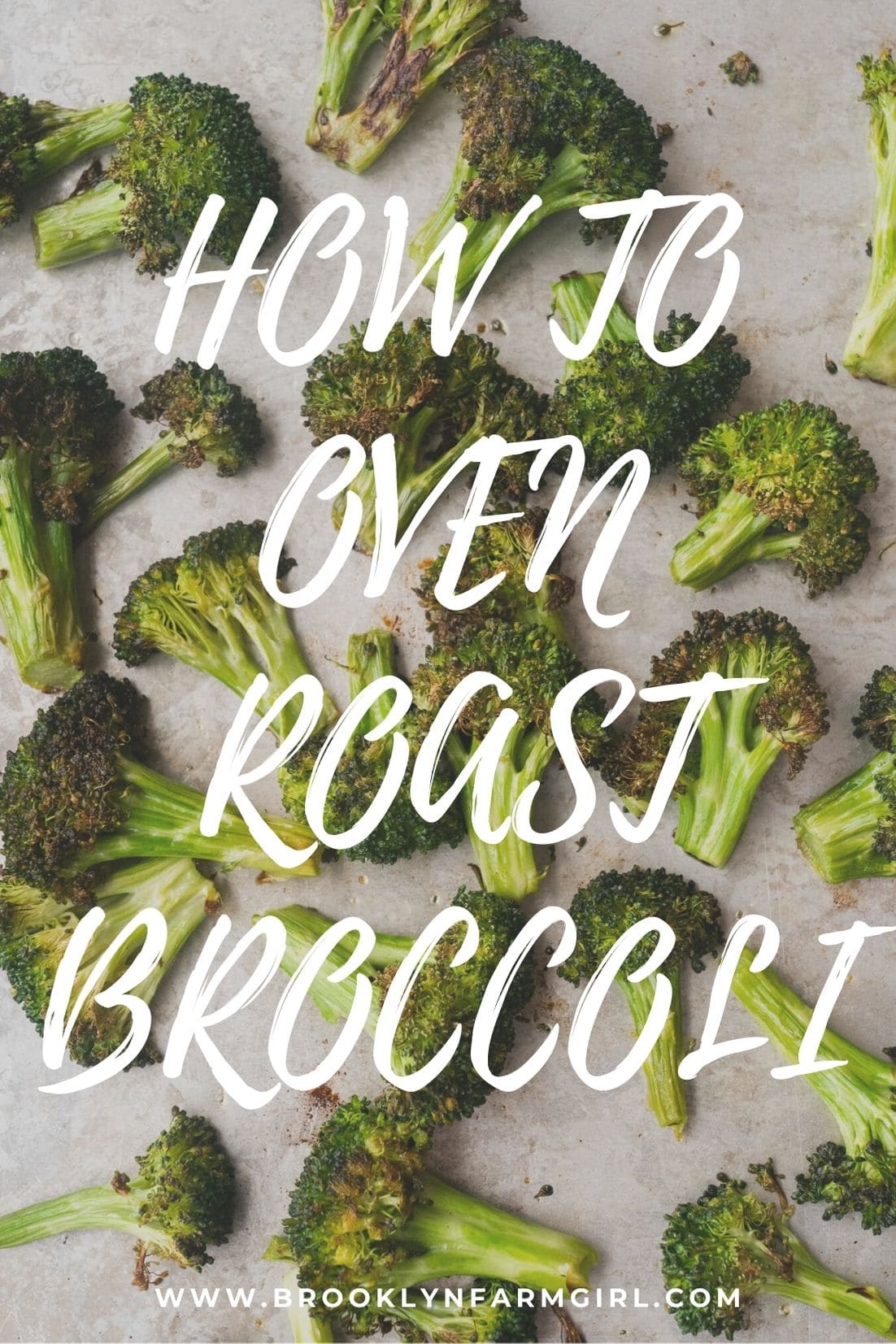 20-Minute Pan-Roasted Broccoli (Oven 400F) - Brooklyn Farm Girl