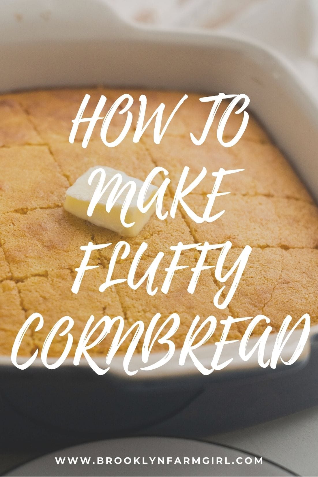 Moist Buttermilk Cornbread - Brooklyn Farm Girl