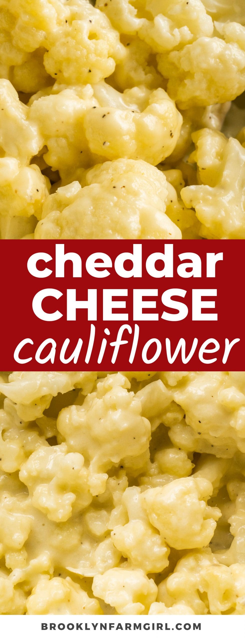 Cheesy Cauliflower (Cheddar Cheese) - Brooklyn Farm Girl