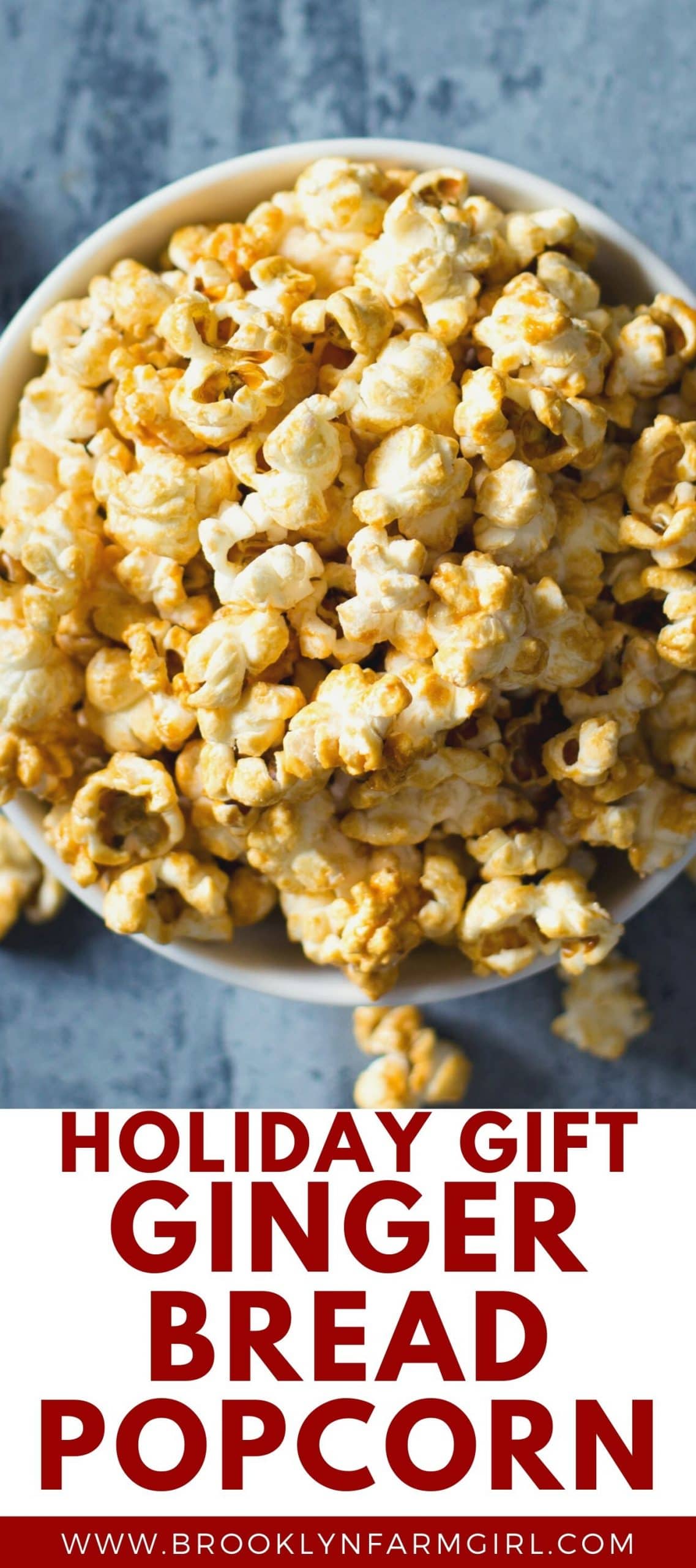 Gingerbread Popcorn - Brooklyn Farm Girl
