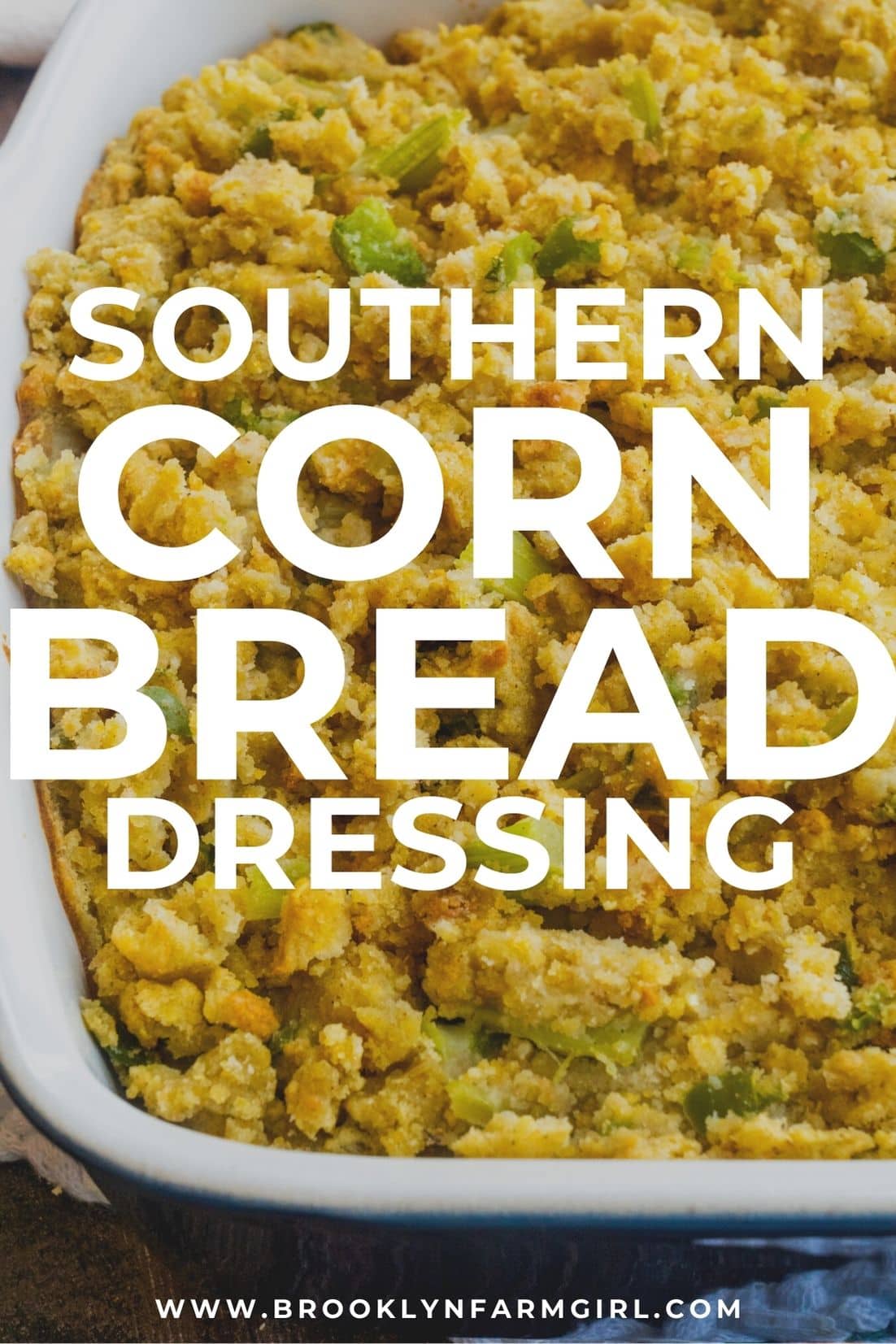 Southern Cornbread Dressing - Brooklyn Farm Girl