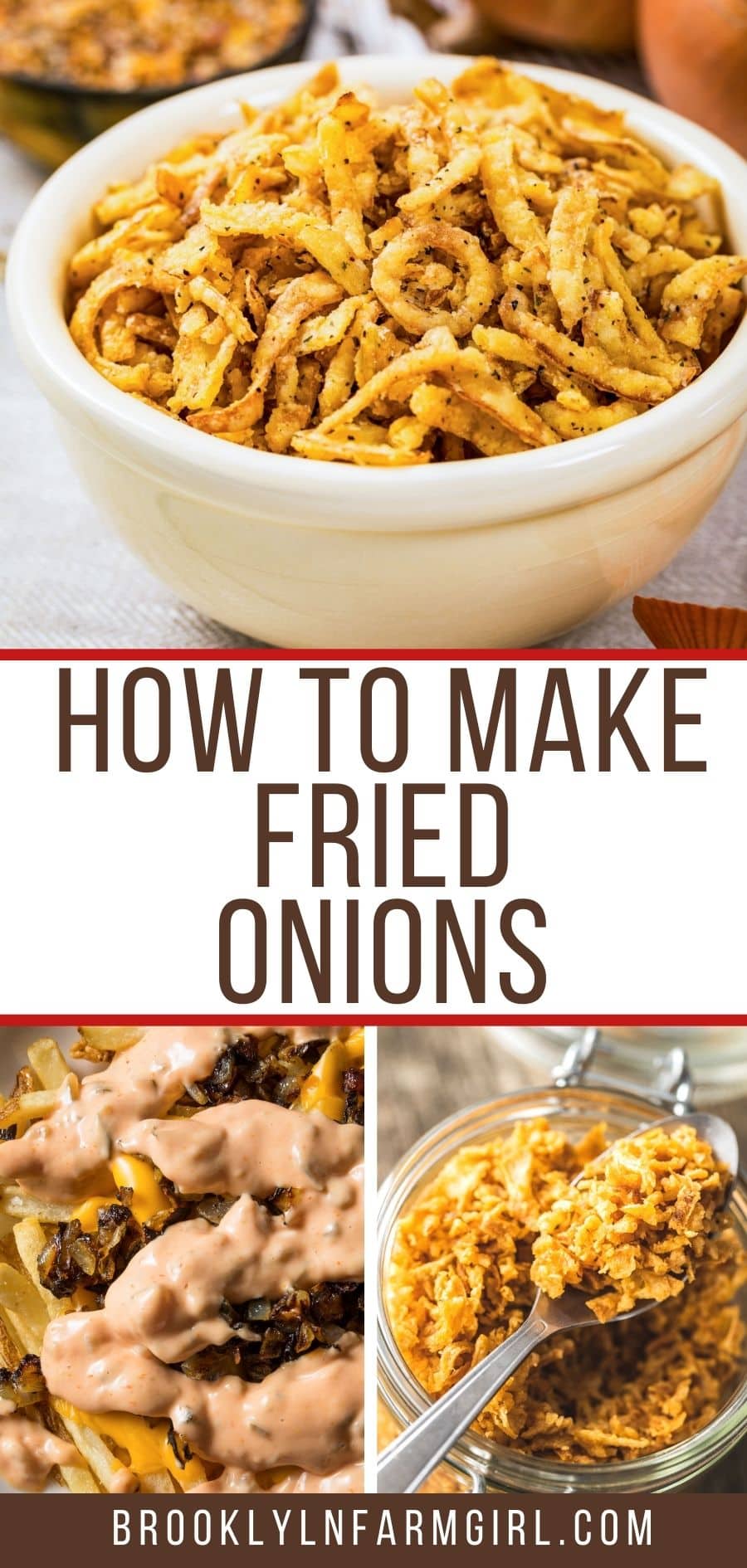 How to Make Fried Onions Recipe - Brooklyn Farm Girl
