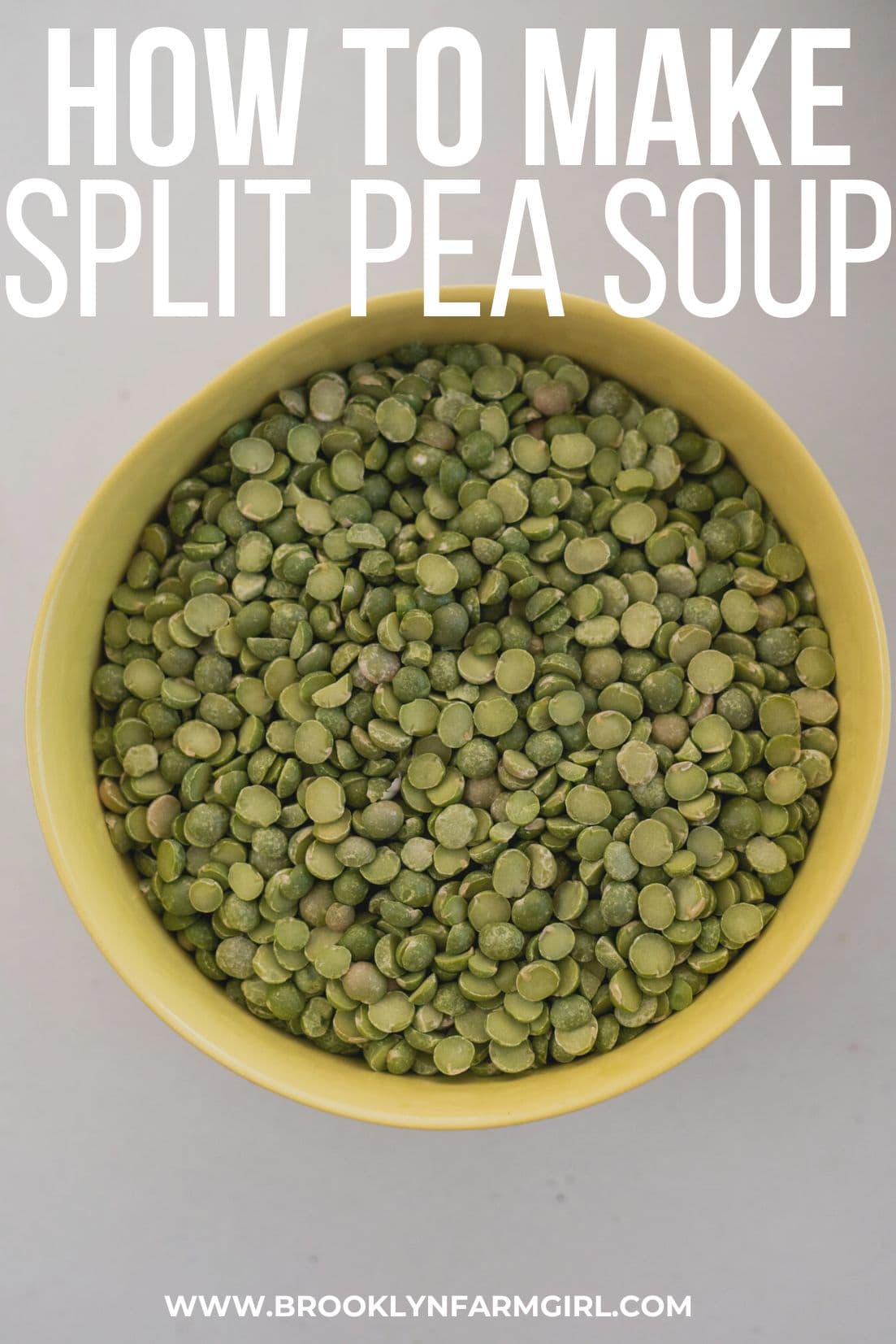 Hearty Split Pea Soup - Brooklyn Farm Girl