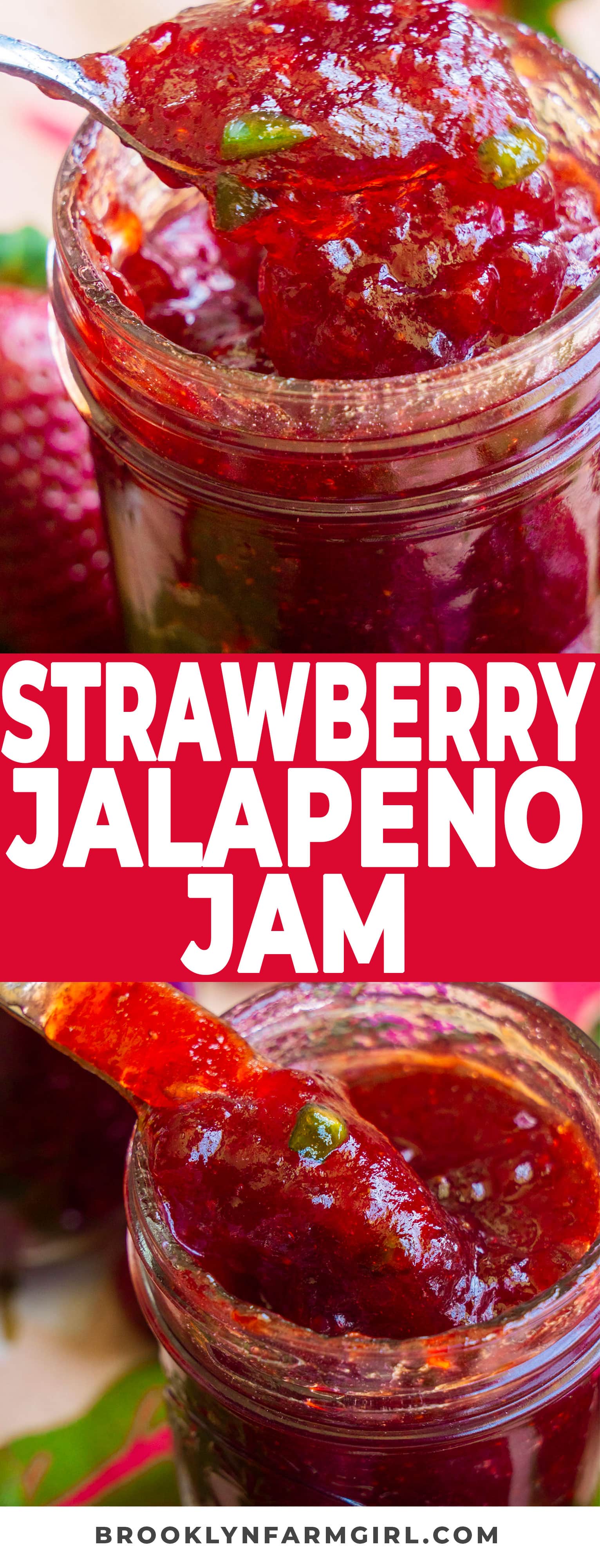 Strawberry Jalapeño Jam (No Pectin Needed!) - Brooklyn Farm Girl